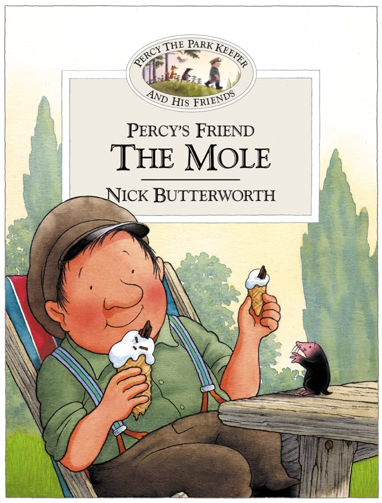 Percy's Friend the Mole by Nick Butterworth | Goodreads