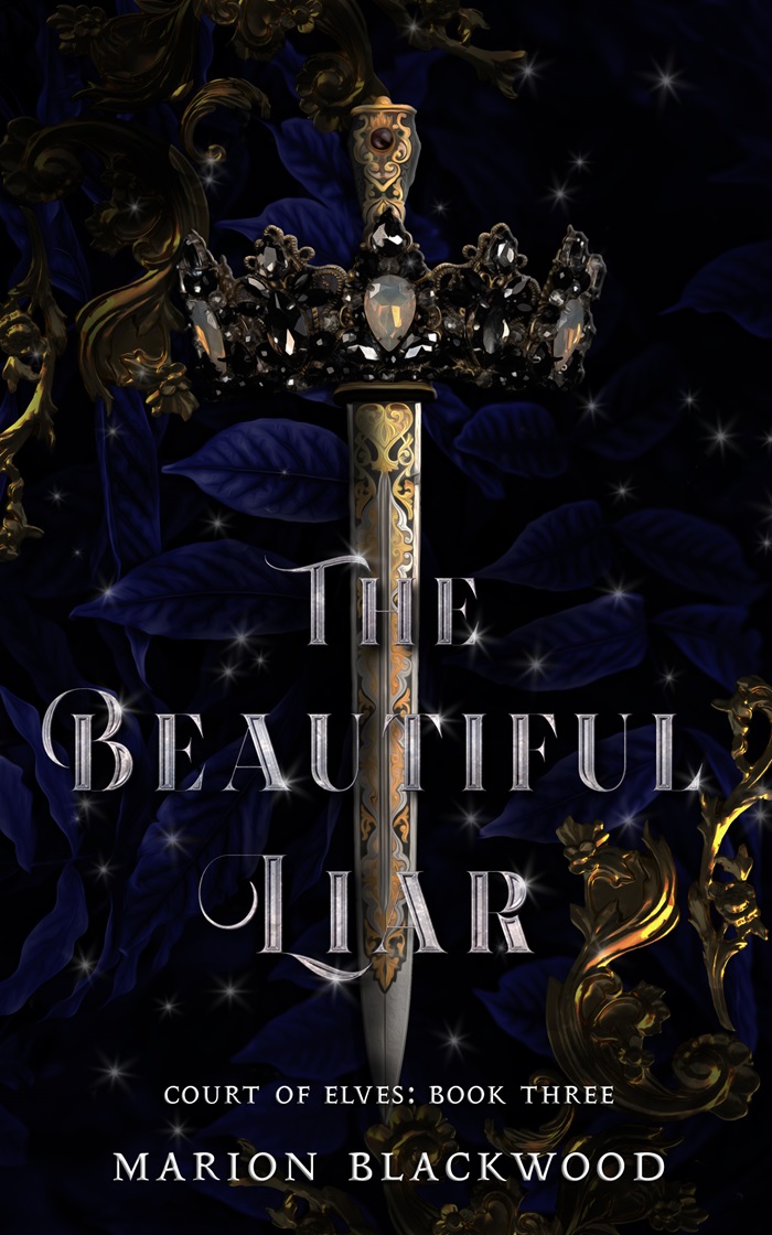 The Beautiful Liar (Court of Elves, #3) by Marion Blackwood | Goodreads