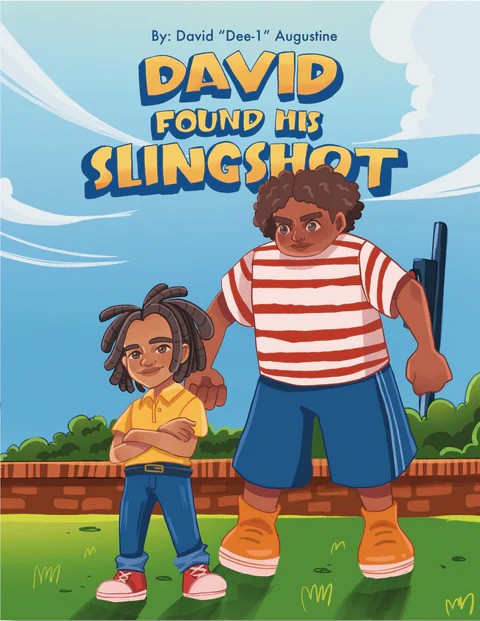 David Found His Slingshot by David "Dee-1" Augustine | Goodreads