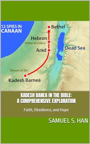 Kadesh Banea in the Bible: A Comprehensive Exploration: Faith ...