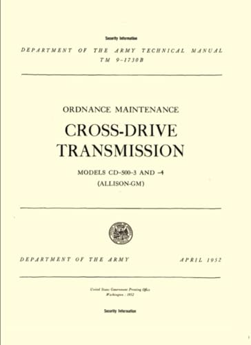 TM 9-1730B Cross-Drive Transmission Models CD-500-3 and -4 (Allison-GM ...