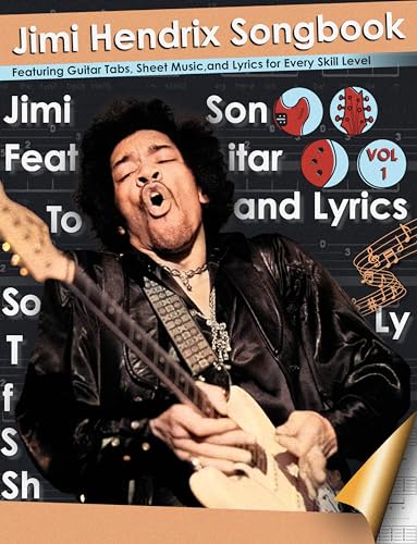 Jimi Hendrix Songbook Featuring Guitar Tabs, Sheet Music, and Lyrics ...