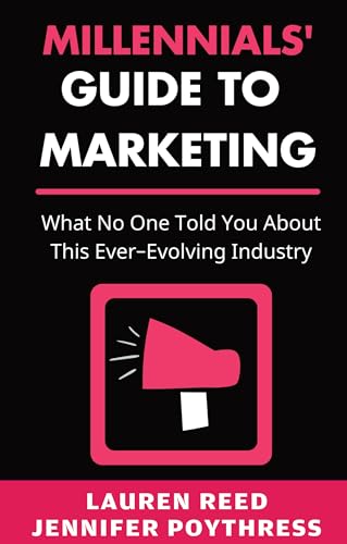 Millennials' Guide to Marketing: What No One Ever Told You About This ...
