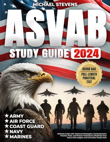 ASVAB STUDY GUIDE 2024: Ultimate Guide with Advanced Strategies ...