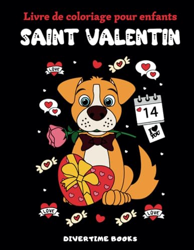 Saint-Valentin - Livre de Coloriage pour Enfants | 80 Dessins de Saint ...