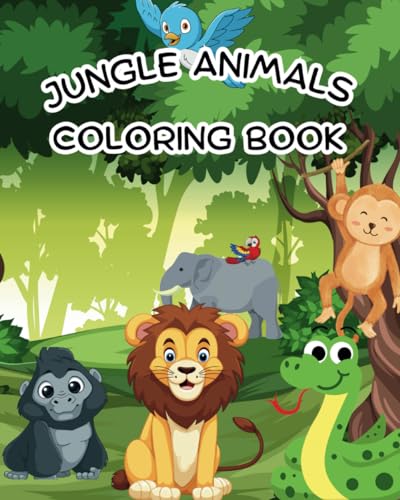 Jungle Animals Coloring Book: 24 Pages, Premium White Paper, 19 ...