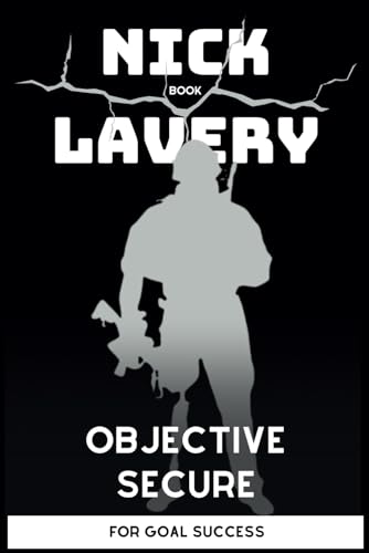 Nick Lavery Book: Objective Secure for Goal Success by Janette M Garcia ...