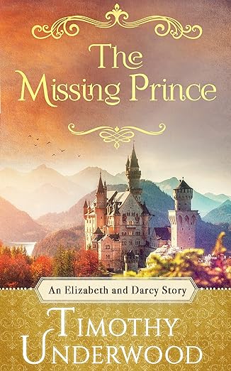 The Missing Prince by Timothy Underwood | Goodreads