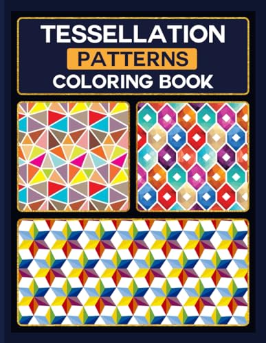 Tessellation Patterns Coloring Book: Tessellation and geometric ...