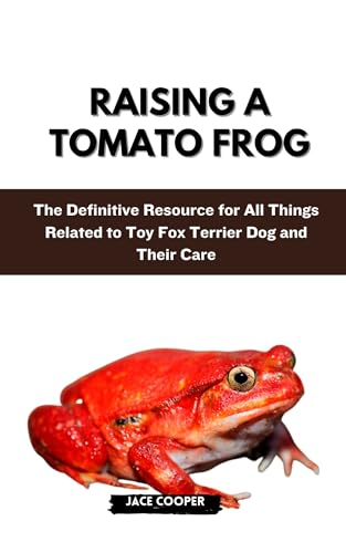 RAISING A TOMATO FROG: The Definitive Resource for All Things Related ...