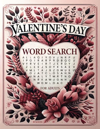 Valentine’s Day Word Search For Adults: 100 Love-Themed Puzzles for a ...