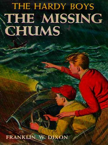 The Missing Chums: The Hardy Boys by Franklin W. Dixon | Goodreads