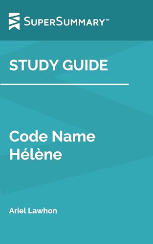 Study Guide: Code Name Hélène by Ariel Lawhon by SuperSummary | Goodreads