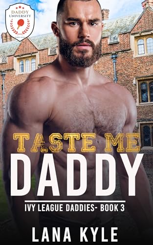 Taste Me Daddy Ivy League Daddies 3 By Lana Kyle Goodreads
