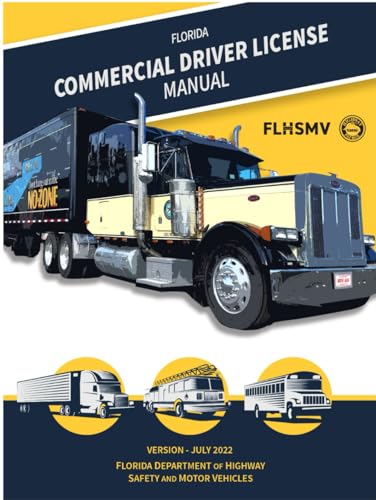 Florida Commercial Driver License Manual: Version - July 2022 by ...