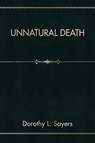 Unnatural Death by Dorothy L. Sayers | Goodreads