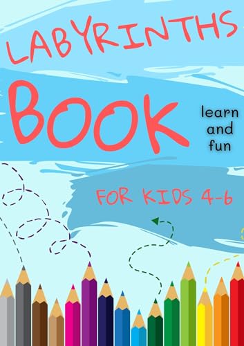 LABYRINTHS FOR KIDS: LEARN AND FUN by Katarzyna Sobala | Goodreads