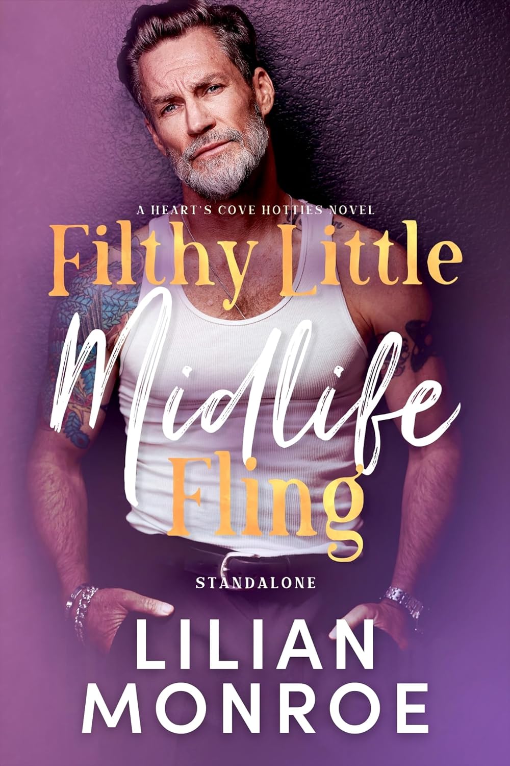 Filthy Little Midlife Fling (Heart’s Cove Hotties) by Lilian Monroe ...