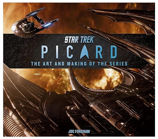 Star Trek: Picard: The Art and Making of the Series by Joe Fordham ...
