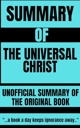 Summary of The Universal Christ: The Social Justice Movement and ...