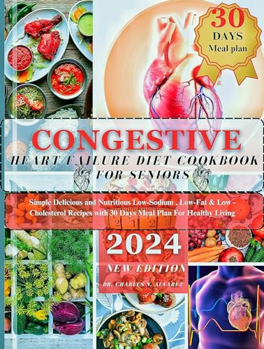 Congestive Heart Failure Diet Cookbook For Seniors: Simple Delicious ...