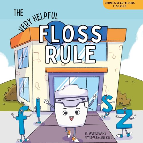 The Very Helpful Floss Rule by Yvette Manns | Goodreads