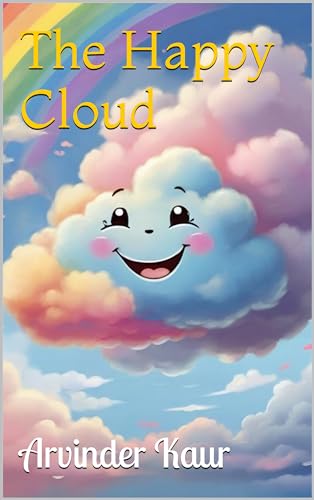 The Happy Cloud by Arvinder Kaur | Goodreads