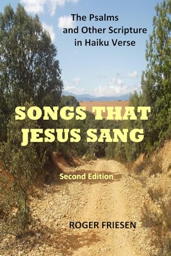 Songs That Jesus Sang - 2nd Edition: The Psalms and Other Scripture in ...