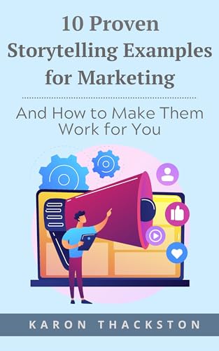 10 Proven Storytelling Examples for Marketing & How to Make Them Work ...