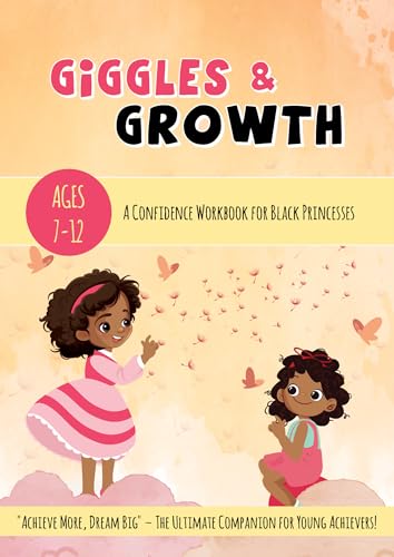 Giggles & Growth: A Confidence Workbook for Black Princesses by Darryca ...