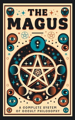 The Magus - A Complete System of Occult Philosophy Books 1, 2 and 3 ...