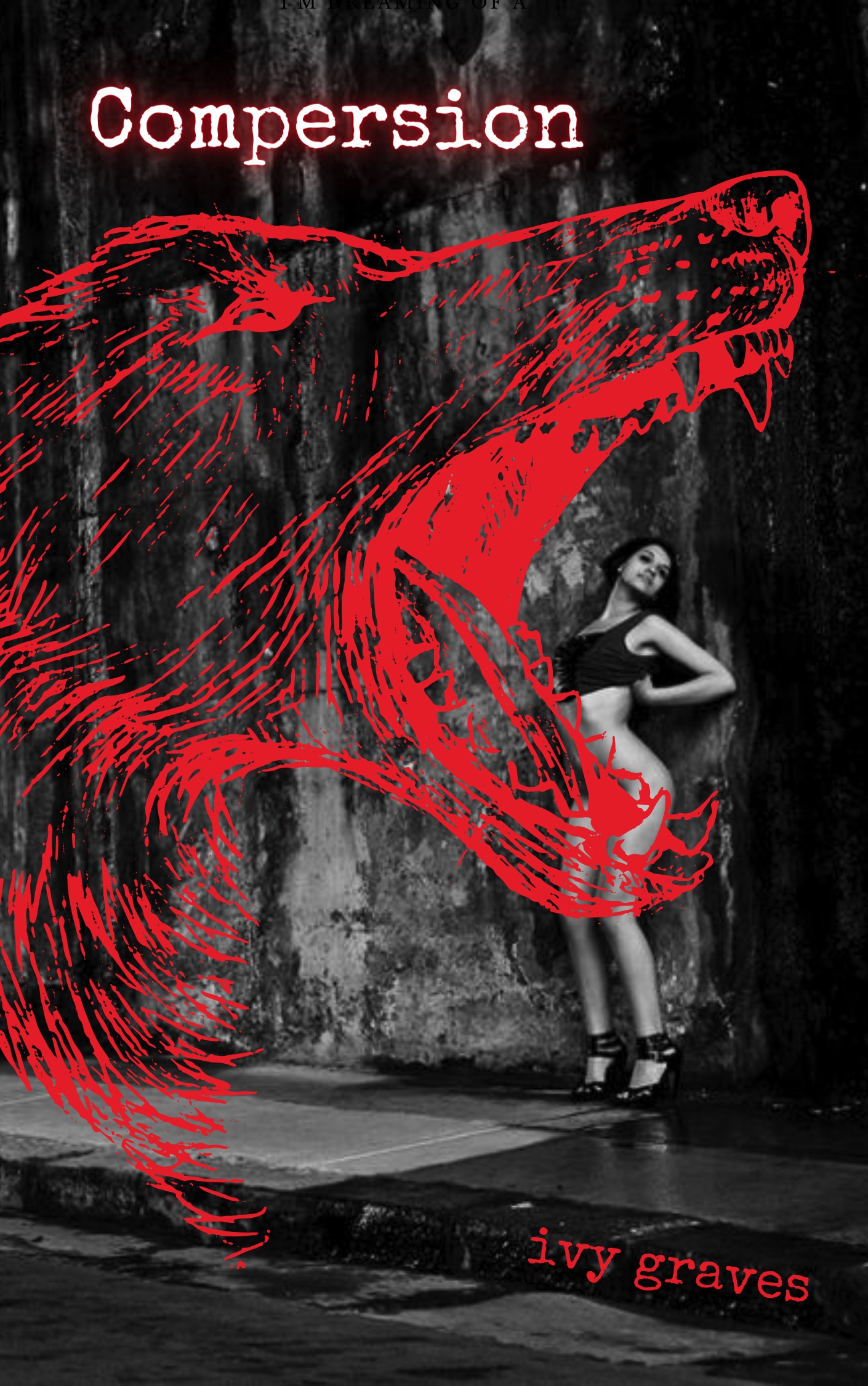 Compersion (Poetry Collection) by Ivy Graves | Goodreads