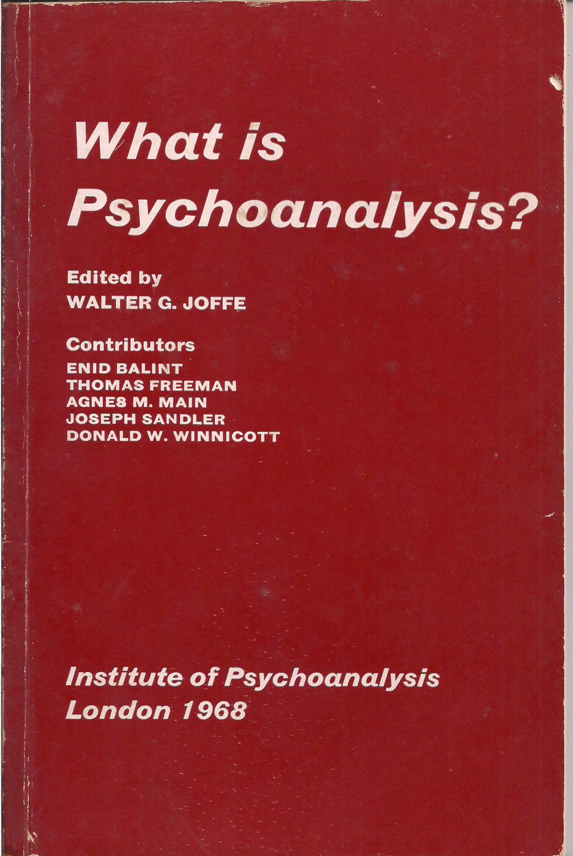 What is psychoanalysis? by Walter G. Joffe | Goodreads