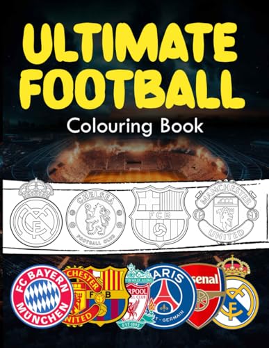 Ultimate Football Colouring Book: Creative Activity Book to Design and ...