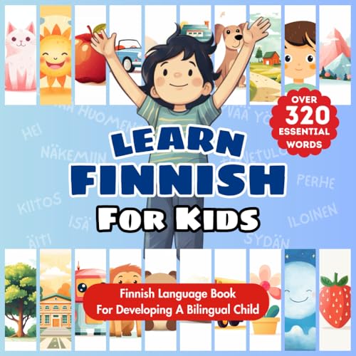 Learn Finnish For Kids: Bilingual English & Finnish Language Learning Book For Babies, Toddlers ...