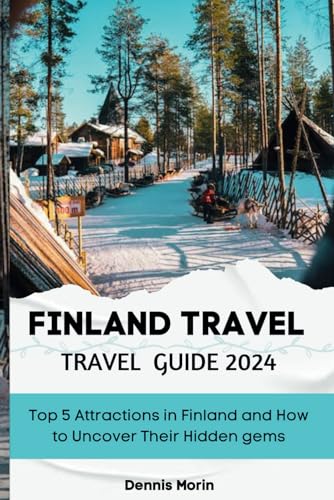 FINLAND TRAVEL GUIDE 2024: Top 5 Attractions in Finland and How to ...
