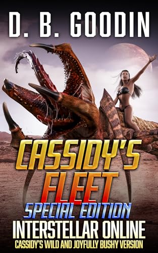 Cassidy's Fleet Special Edition: Cassidy's Wild and Joyfully Bushy Version by D. B. Goodin ...