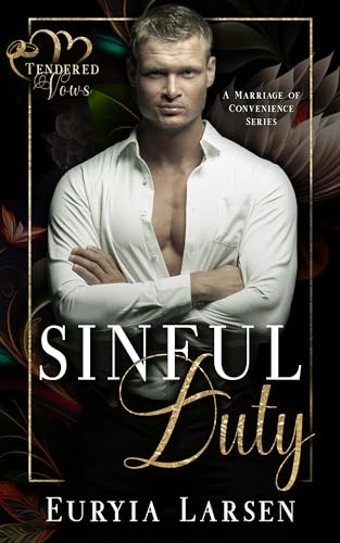 Sinful Duty: Tendered Vows by Euryia Larsen | Goodreads