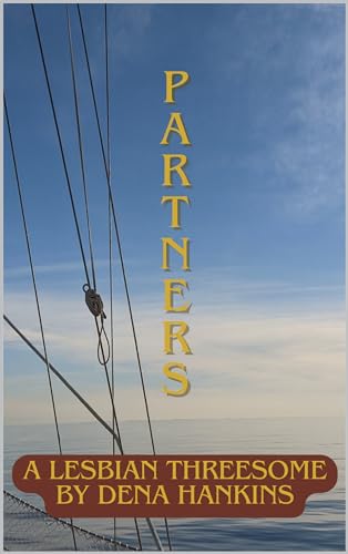 Partners (Erotica by Dena Hankins) by Dena Hankins | Goodreads