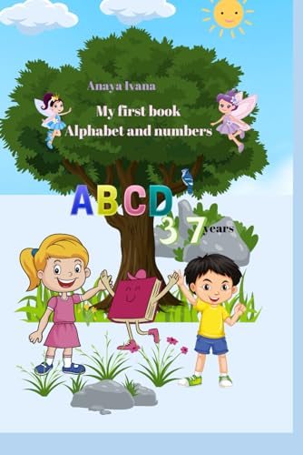 My first book: Alphabet and numbers by Anaya Ivana | Goodreads