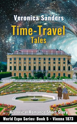 Time-Travel Tales S2: Book 1 - Vienna 1873: Adventure Romance Short ...