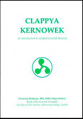 Clappya Kernowek: Introduction to Unified Cornish Revised by Nicholas ...