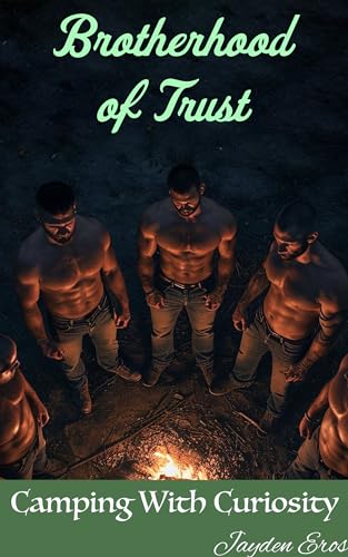 Camping with Curiosity: Brotherhood of Trust: A MMM Straight to Gay ...