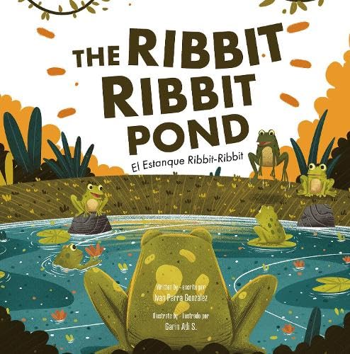 The Ribbit-Ribbit Pond by Ivan Parra Gonzalez | Goodreads