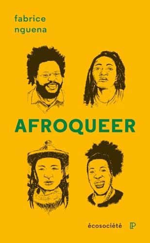 AfroQueer - 25 voix engagées by Fabrice Nguena | Goodreads