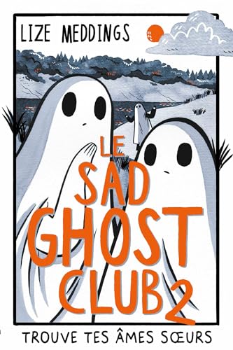 Le Sad Ghost Club 2: Trouve tes âmes s urs (Développement personnel) by ...