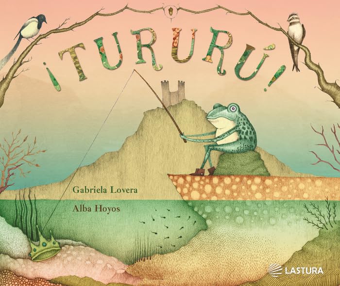 ¡Tururú! by Gabriela Lovera | Goodreads