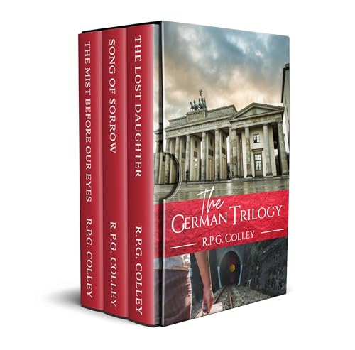 The German Trilogy: Three Historical Novels by R.P.G. Colley | Goodreads