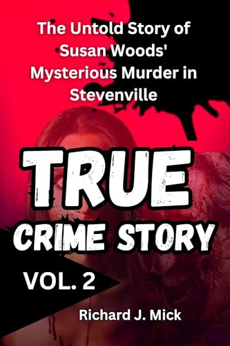 TRUE CRIME STORY: The Untold Story of Susan Woods' Mysterious Murder in ...