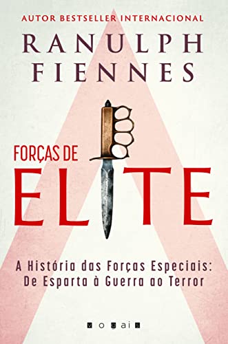 Forças de Elite by Ranulph Fiennes | Goodreads